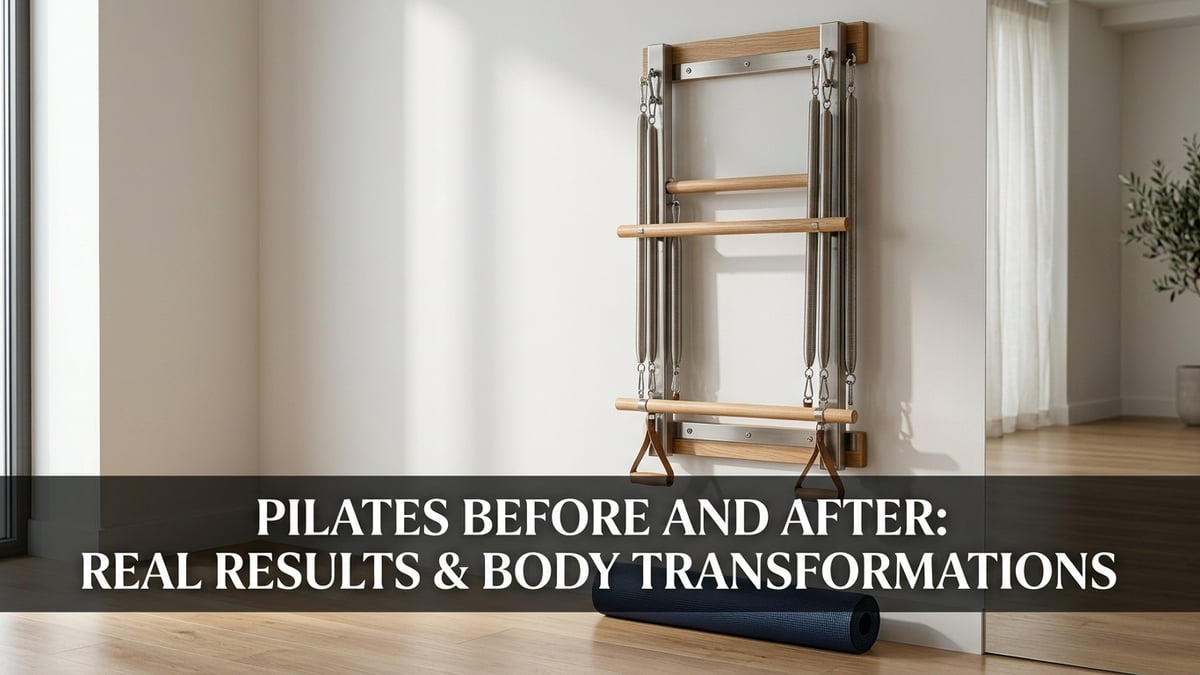 Pilates Before and After: Real Results & Body Transformations